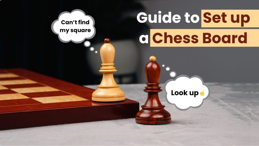 How To Set Up a Chess Board: The 2024 Chess Board Setup Guide