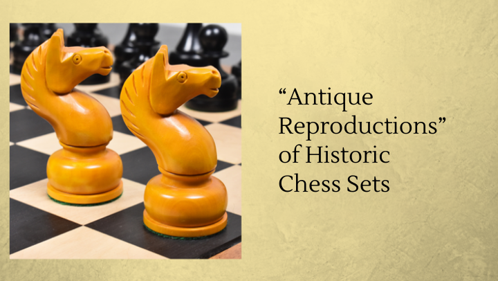 The Growing Frenzy around Antique Reproductions’of Historic Chess Sets