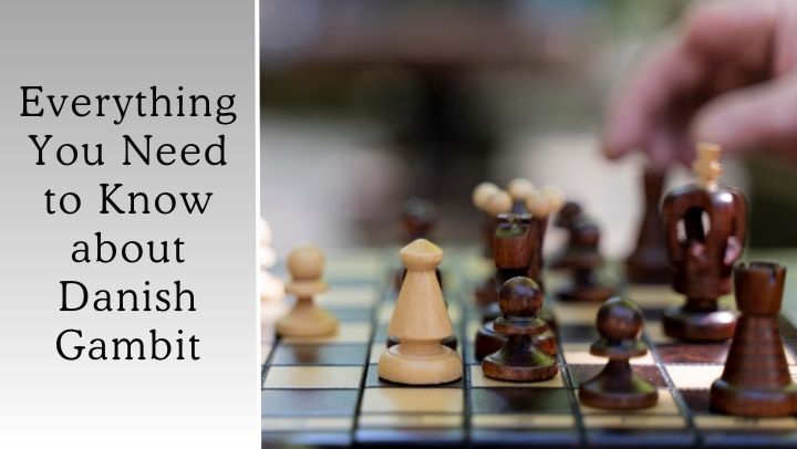 Mastering the Danish Gambit Chess Opening