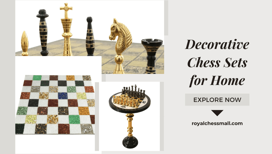 How To Choose The Perfect Decorative Chess Set For Your Home?